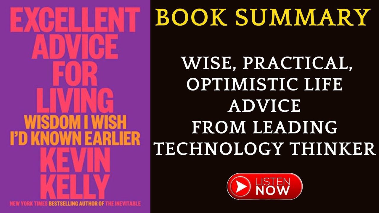 Book Summary Excellent Advice for Living by Kevin Kelly | #AudioBook # ...