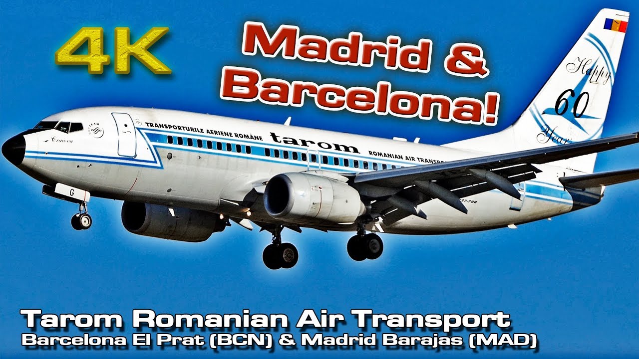 Tarom Romanian Air Transport [4K] Madrid & Barcelona - YouTube