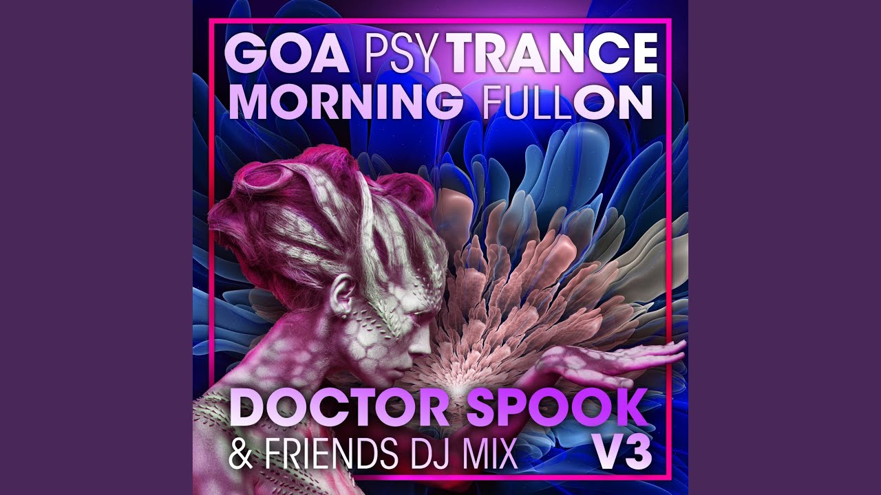 Theatre of Acid (Goa Psy Trance Morning Fullon DJ Mixed) - YouTube Music