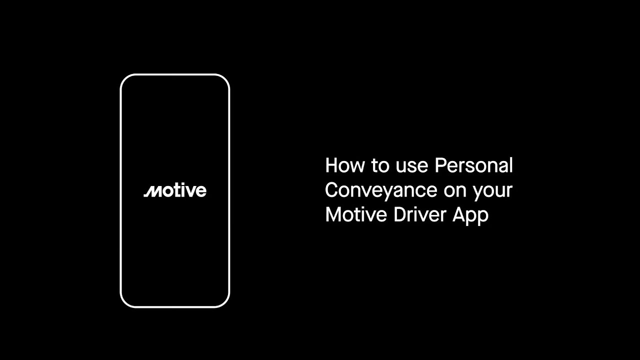 How to use Personal Conveyance on your Motive Driver App - YouTube