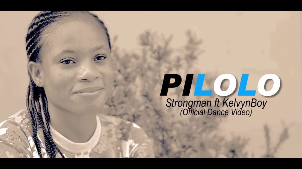 STONGMAN FT KELVYN BOY PILOLO [OFFICIAL DANCE VID.]XTRA_LIFESTYLE (2Raw ...