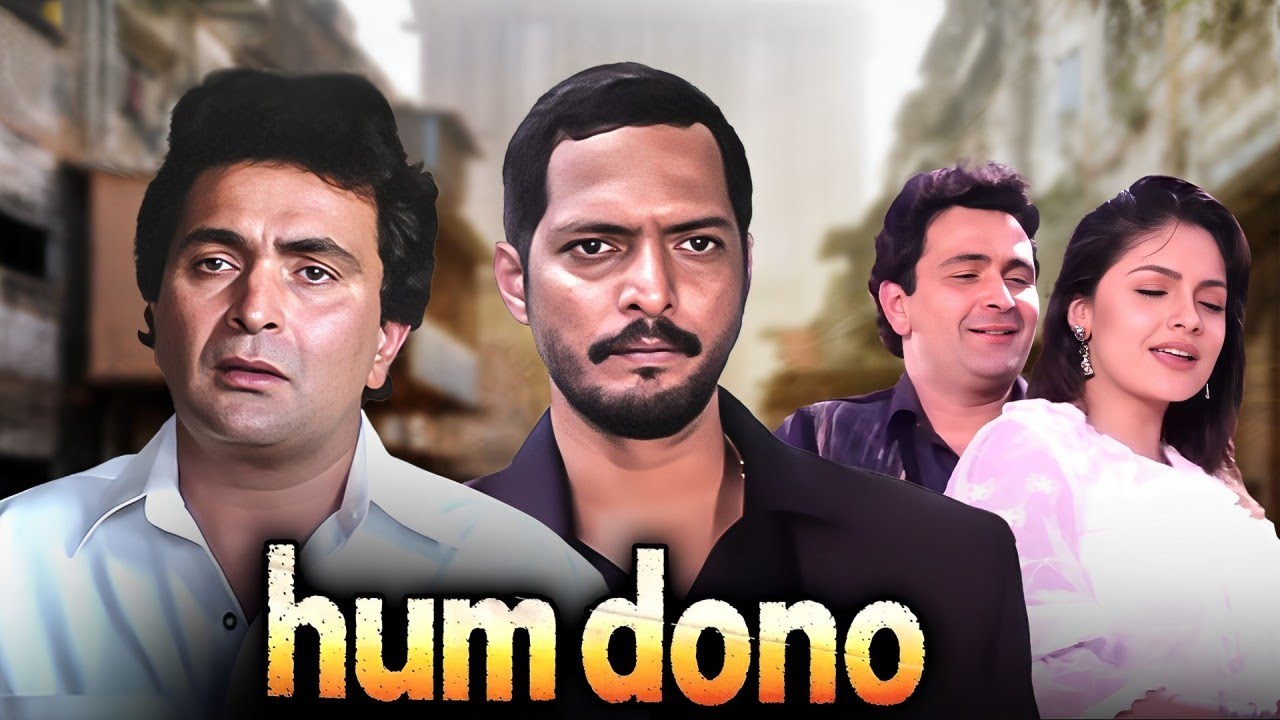 Hum Dono (1995) - Superhit Bollywood Movie | Nana Patekar, Rishi Kapoor ...