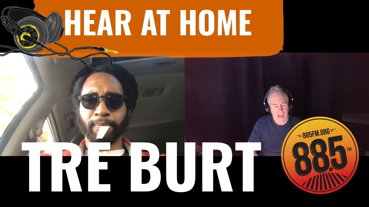 Hear At Home with Tre Burt - YouTube