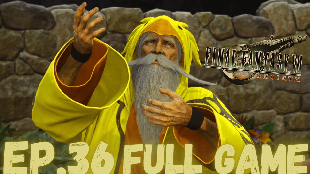 FINAL FANTASY VII REBIRTH Gameplay Walkthrough EP.36- Chocobo Sage (4K ...