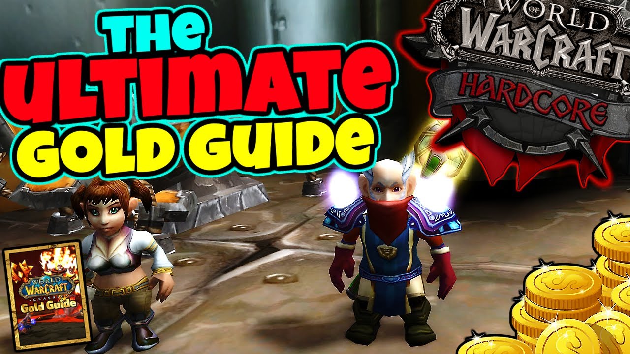 The Ultimate Classic WoW Hardcore Gold Guide! - YouTube