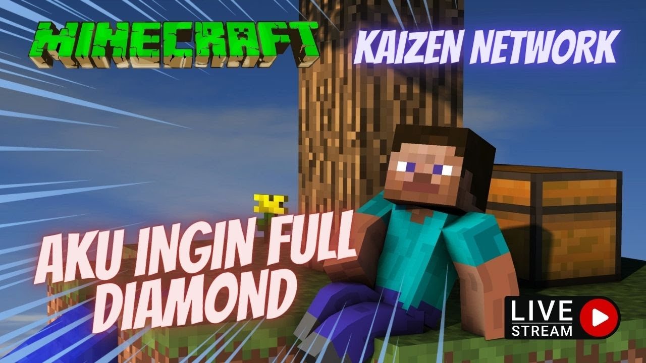 [ LIVE ] BANTU AKU FULL DIAMOND DULU DONG ! - MINECRAFT - KAIZEN NETWORK [ ID ] - YouTube