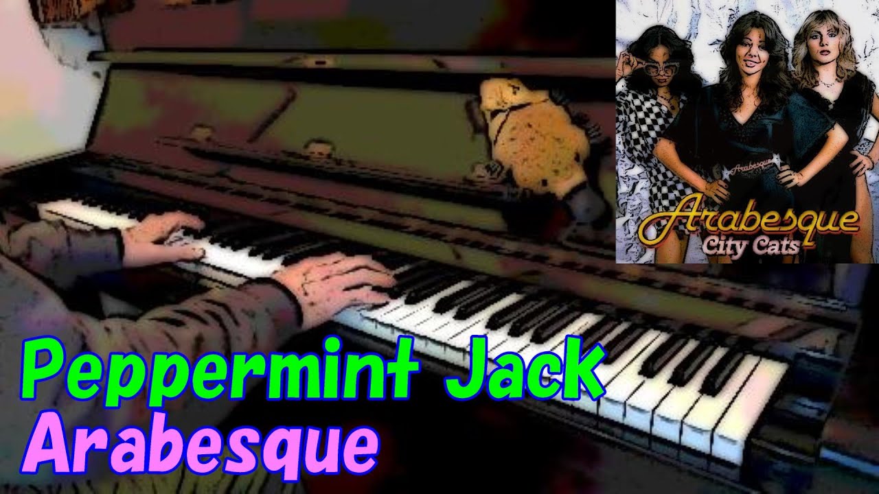 Peppermint Jack - Arabesque - piano cover - YouTube