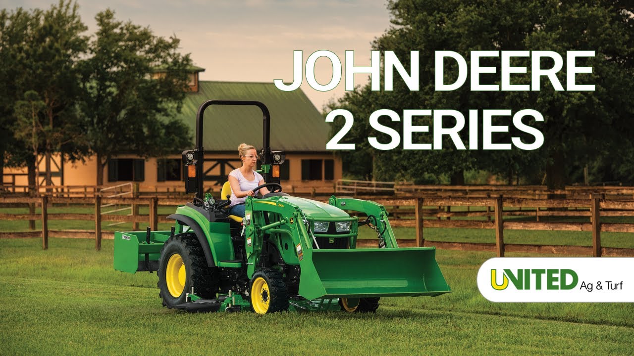 John Deere 2 Series Overview - YouTube