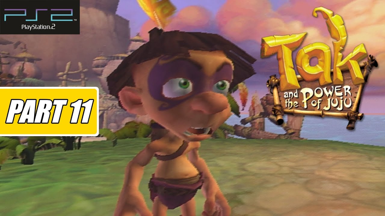 Tak and the Power of Juju - Gameplay PS2 Walkthrough Part 11 - YouTube
