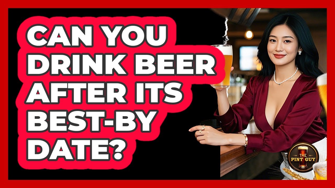 Can You Drink Beer After Its Best-By Date? - YouTube