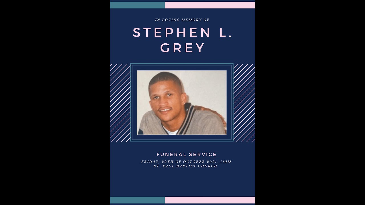 Homegoing Celebration - Stephen L. Grey - YouTube