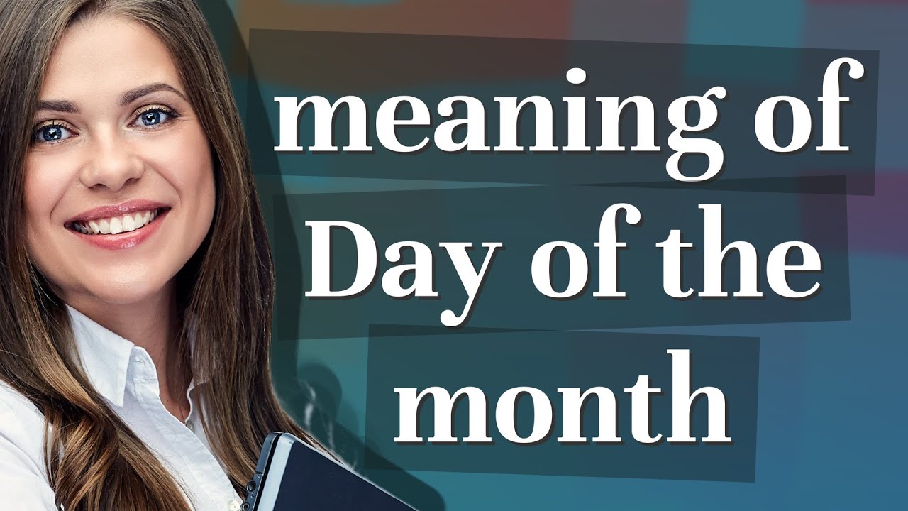 Day of the month | meaning of Day of the month - YouTube