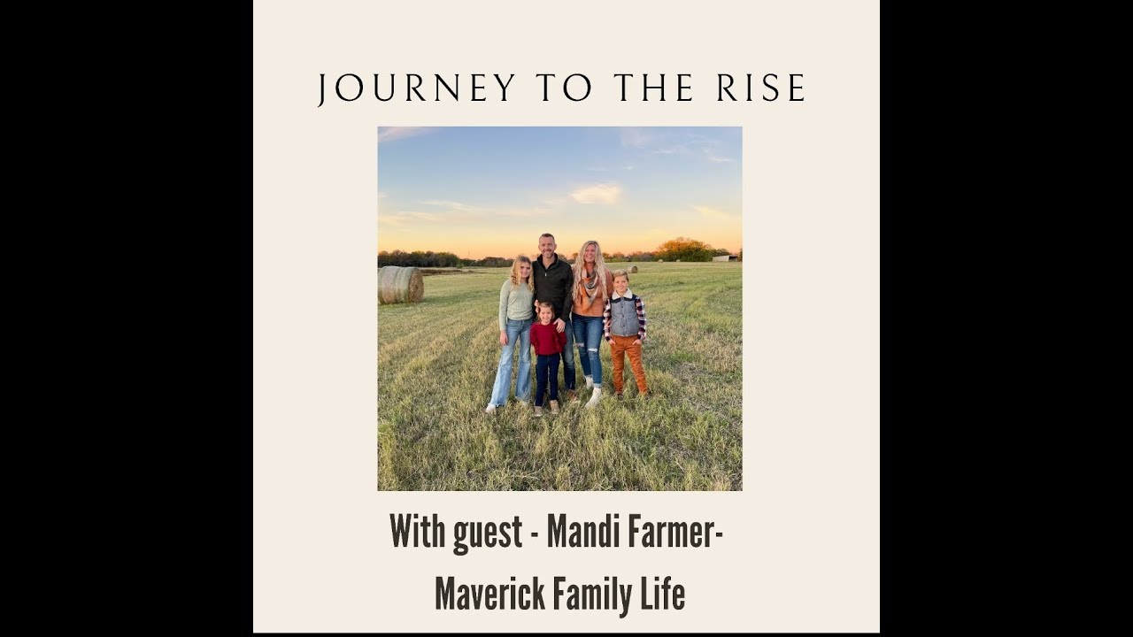Journey to the Rise with Mandi Farmer Episode 15 - YouTube