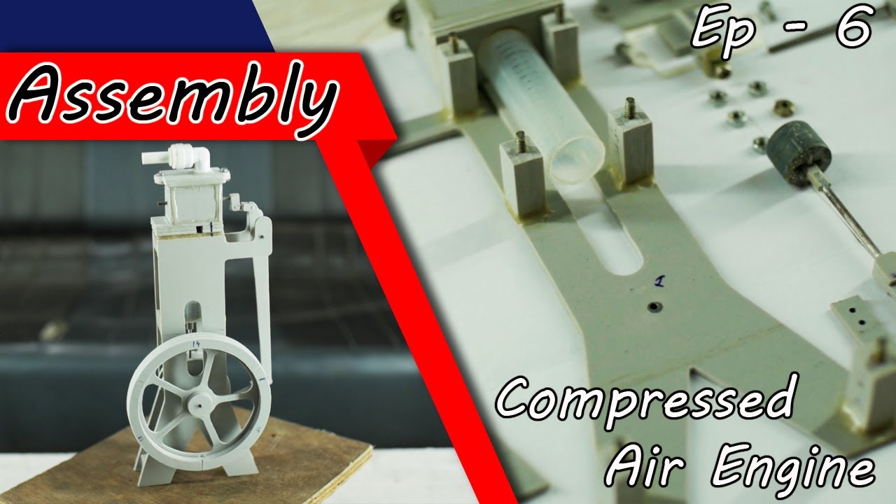 Compressed Air Engine Ep - 06 End --- Its About Everything - YouTube
