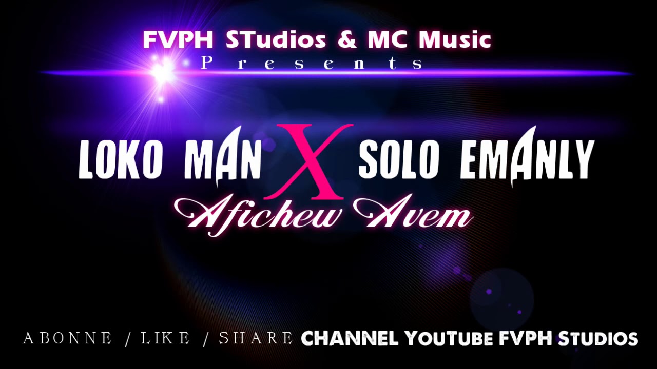 LOKOMAN Feat SOLO EMANLY "AFICHEW AVEM" - YouTube
