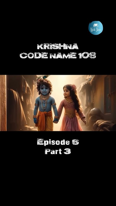 Ep 6 Part 3 Krishna code name 108 , Link in bio... - YouTube