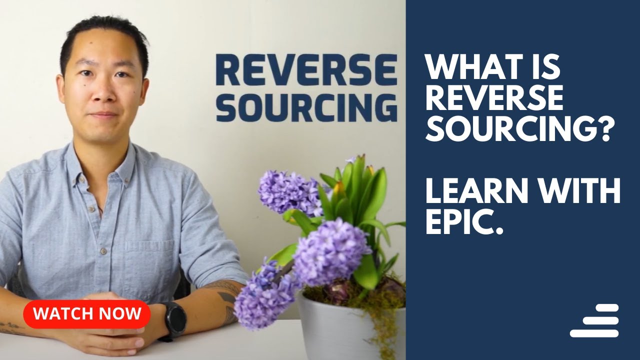 What is Reverse Sourcing? | Learn with Epic - Your Expert Sourcing Agency - YouTube