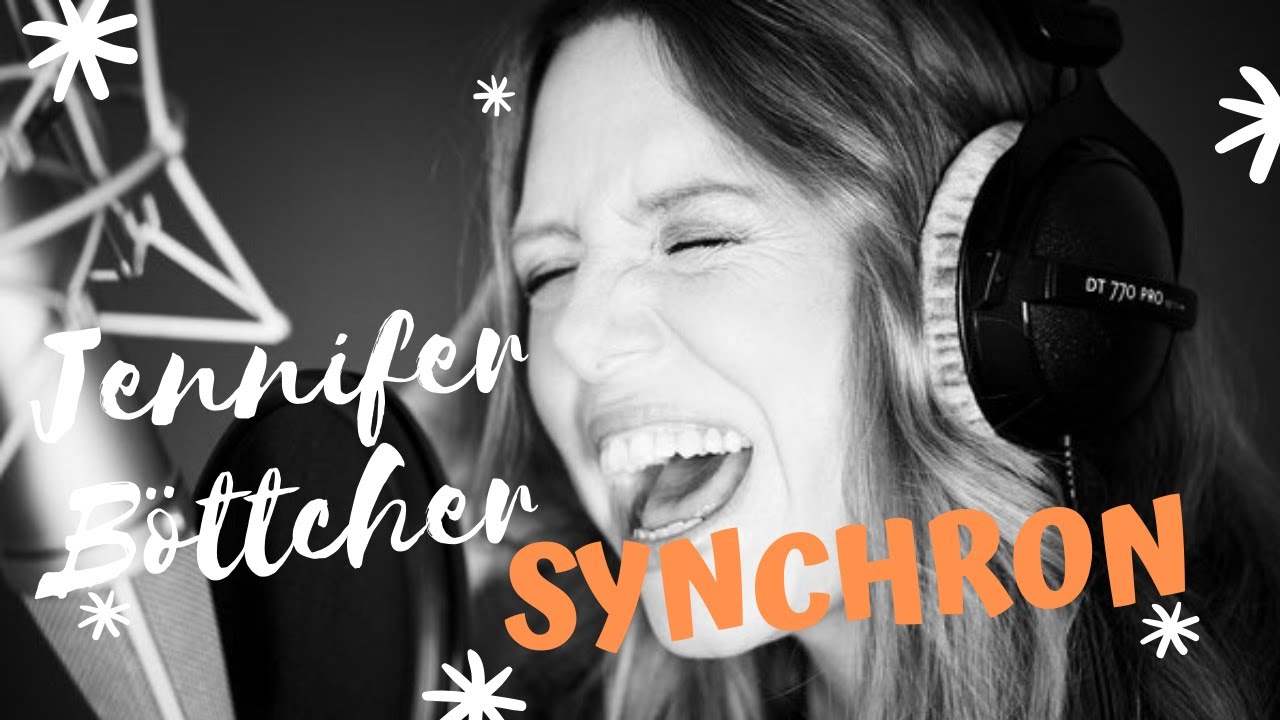 Jennifer Böttcher Synchronsprecherin - YouTube