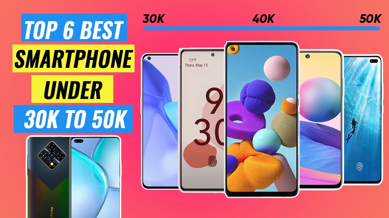 Top 6 Smartphone Under 30K to 50K | Best Budget Phone Under 50K - YouTube