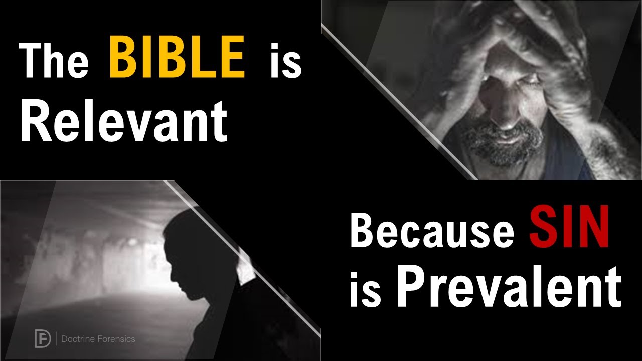 The BIBLE is Relevant; Because SIN is Prevalent! - YouTube