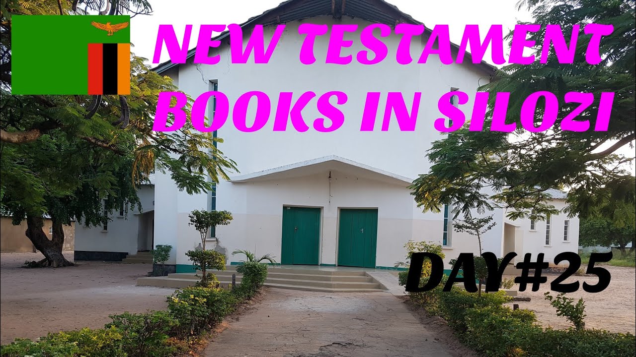 NAMES OF NEW TESTAMENT BOOKS IN SILOZI LANGUAGE || ZAMBIAN LANGUAGE 🇿🇲 ...