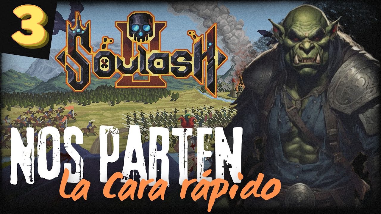 3# Nos parten la cara rápido | Soulash 2 | Serie Guía | Gameplay ...
