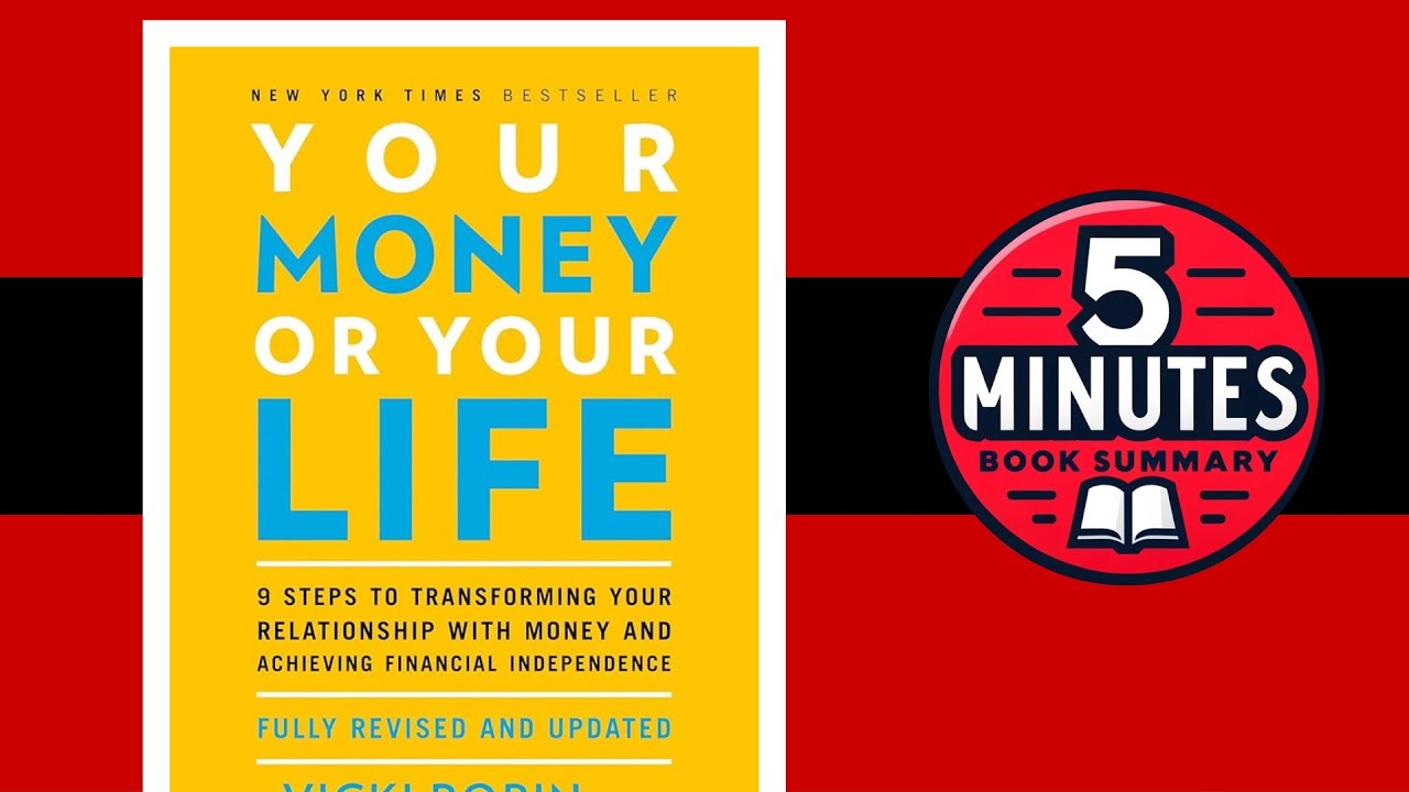 Your Money or Your Life | by Vicki Robin and Joe Dominguez | 5-minute ...