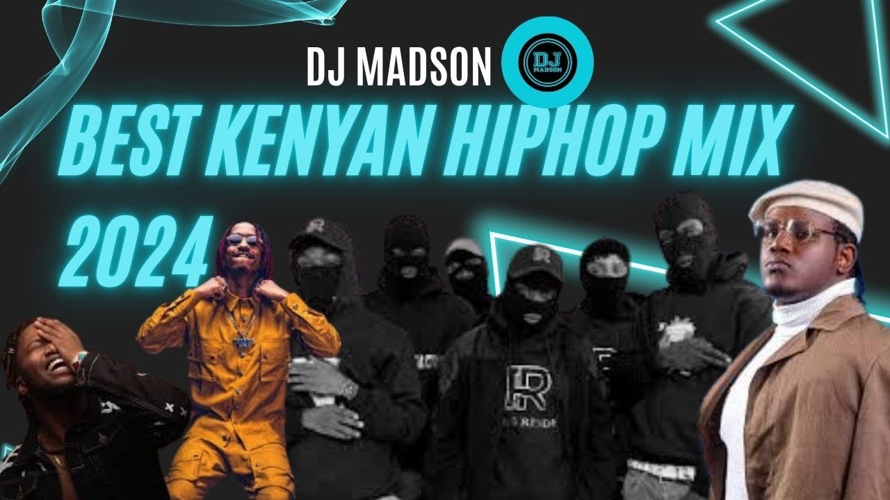 Dj Madson KENYAN HIPHOP MIX 2024 (TRAP & DRILL MIX VIDEO) FT WAKADINALI ...