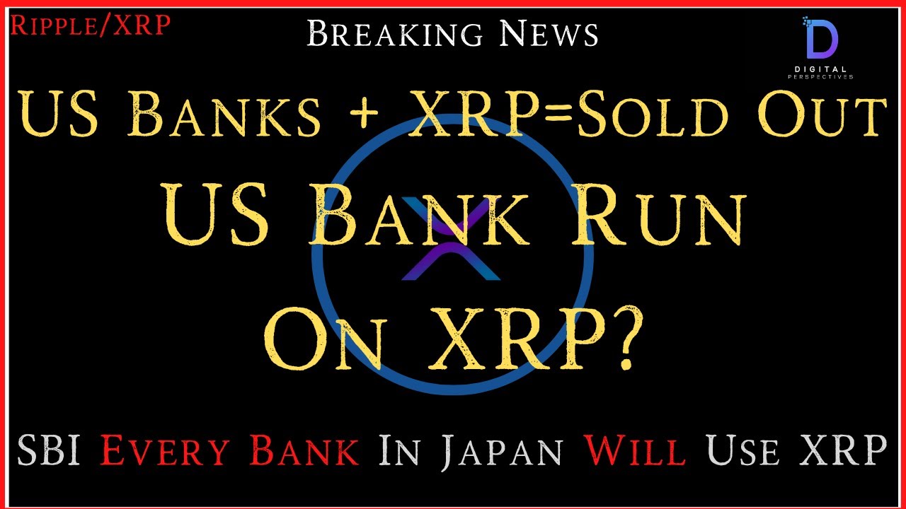 Ripple/XRP-Shane Ellis Theory-US Banks Run On XRP? US Banks+XRP=SOLD ...