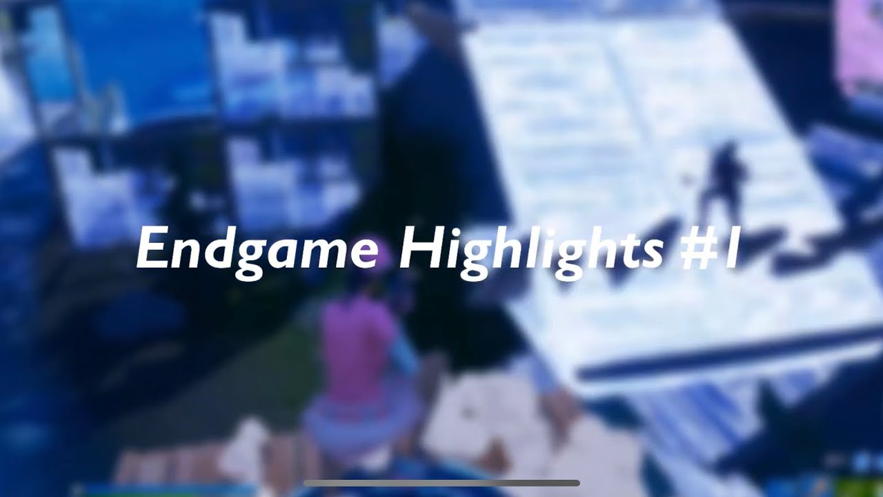 Endgame Highlights #1 - YouTube
