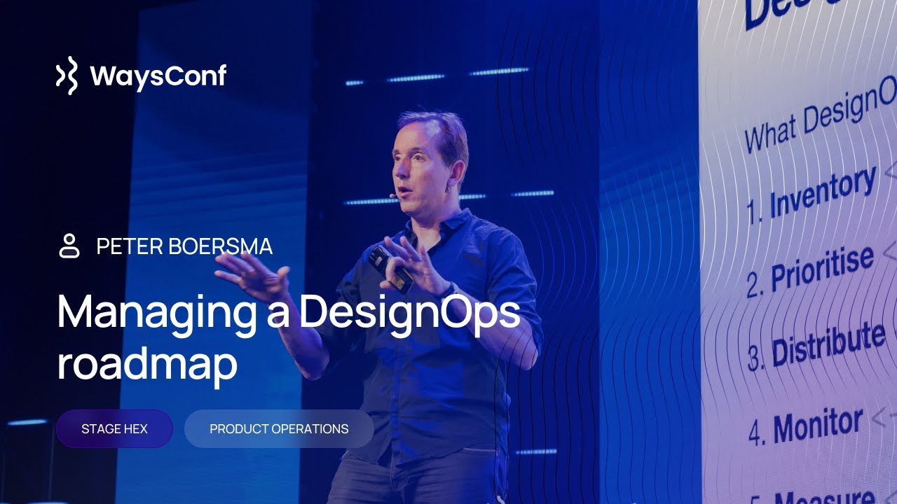 [ENG] Managing a DesignOps roadmap | Peter Boersma - YouTube