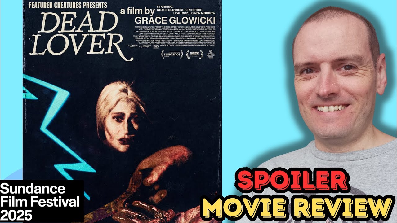 Dead Lover - Spoiler Movie Review (Sundance Film Festival 2025) - YouTube