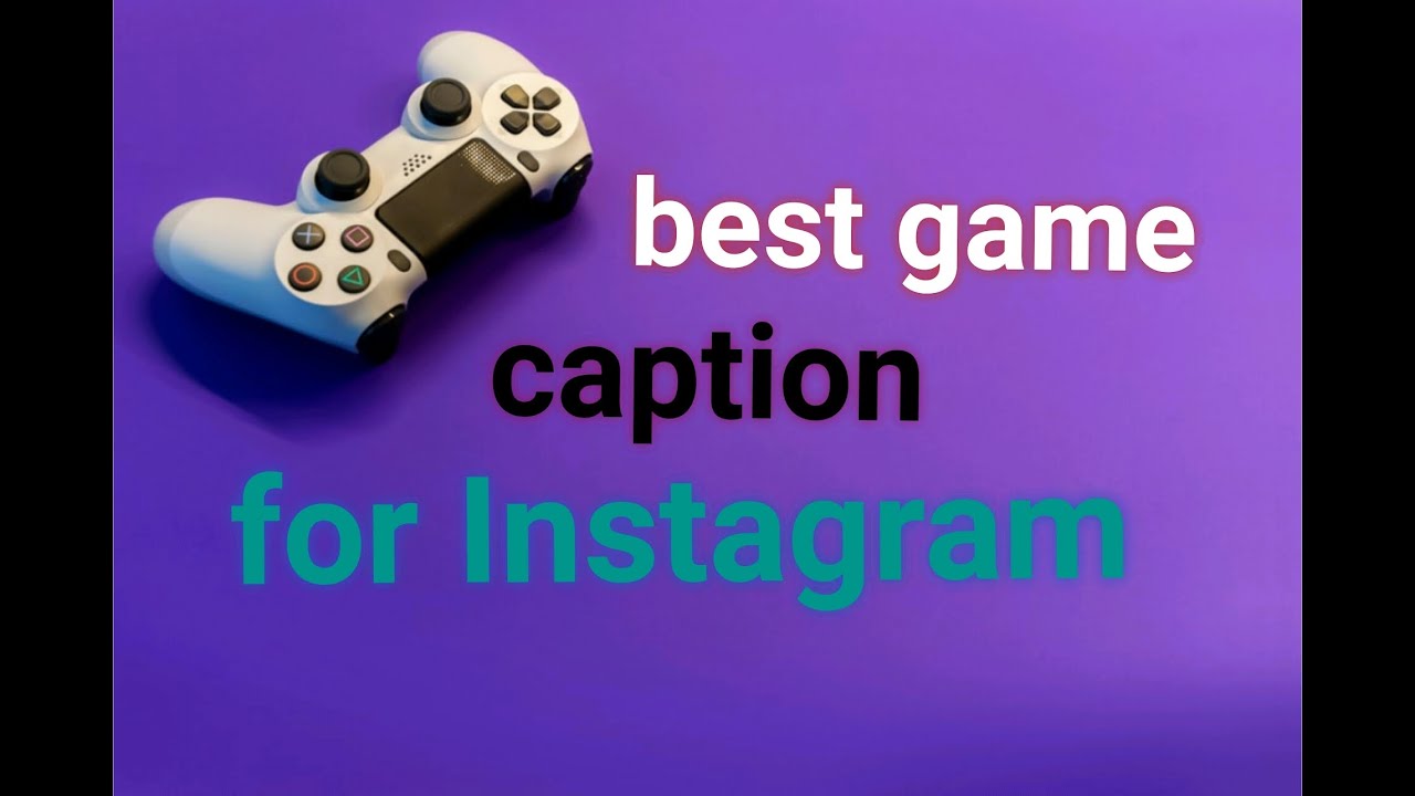 Best game caption for Instagram | Instagram game caption - YouTube