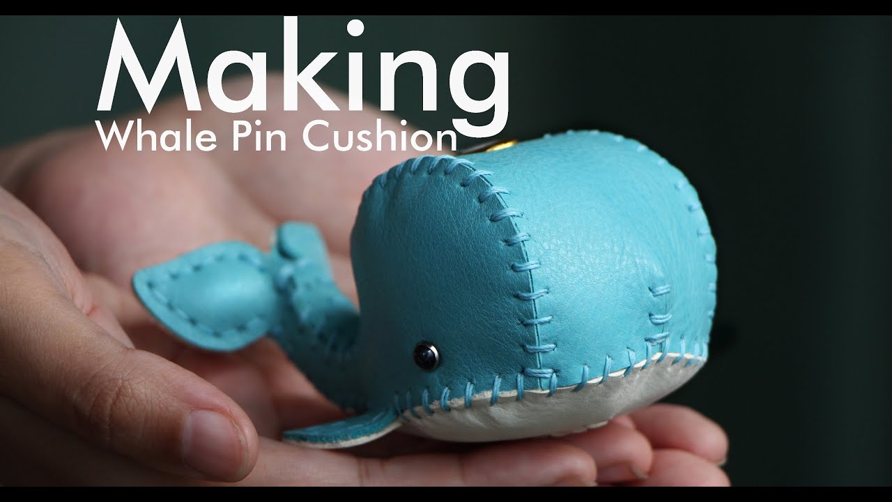 Making a Whale Pin Cushion - Leather Pattern - YouTube