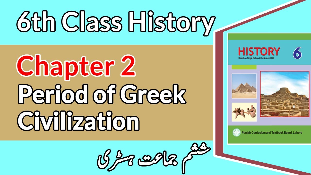 6th Class History Ch 2 | Persian , Greek , Roman | Period of Greek ...