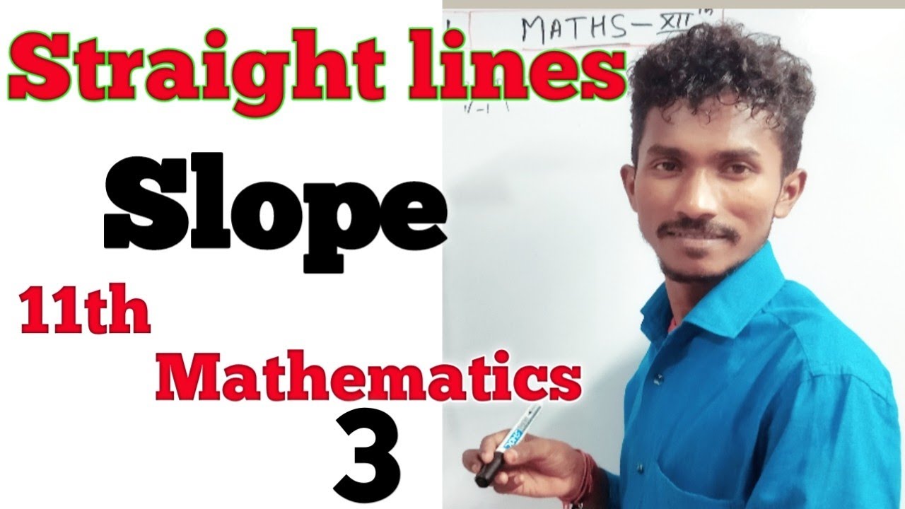 Straight lines mathematics||@LIFEOFMATHEMATICS ||#Slope of lines ...