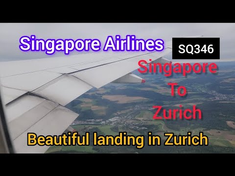 Singapore Airlines SQ346 Beautiful morning landing at Zurich Airport ...