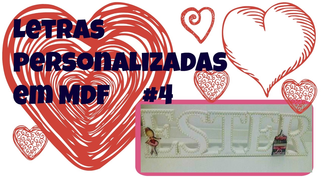 Letras ESTER em MDF #4 - YouTube