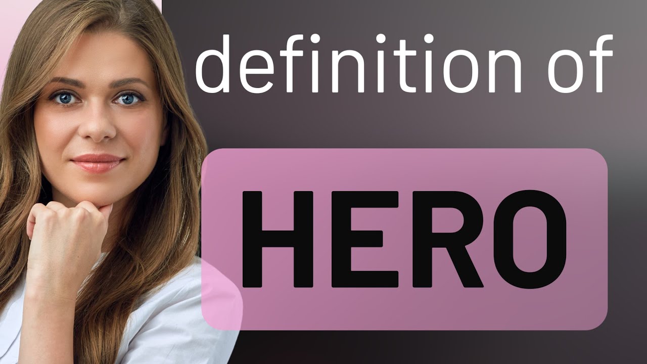 Hero — what is HERO definition - YouTube