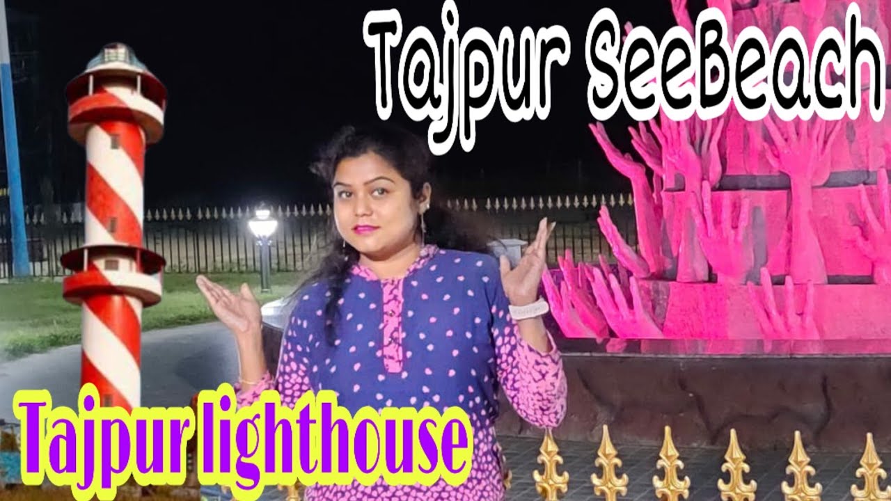 Tajpur night view ||Tajpur SeeBeach current situation 2022 ||Tajpur ...
