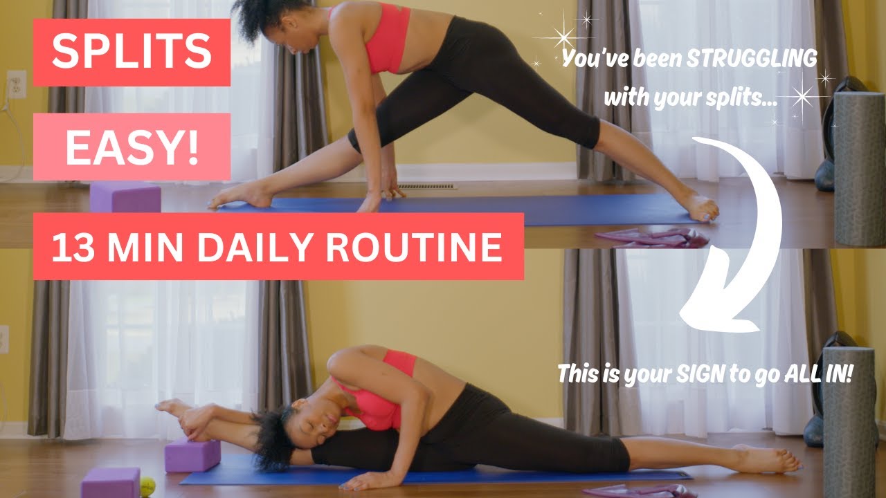 How to get your SPLITS! Do This EASY 13 Minute Routine Daily # ...