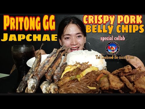 PRITONG GG|CRISPY PORK BELLY CHIPS|JAPCHAE|PINOY MUKBANG|Collab ...