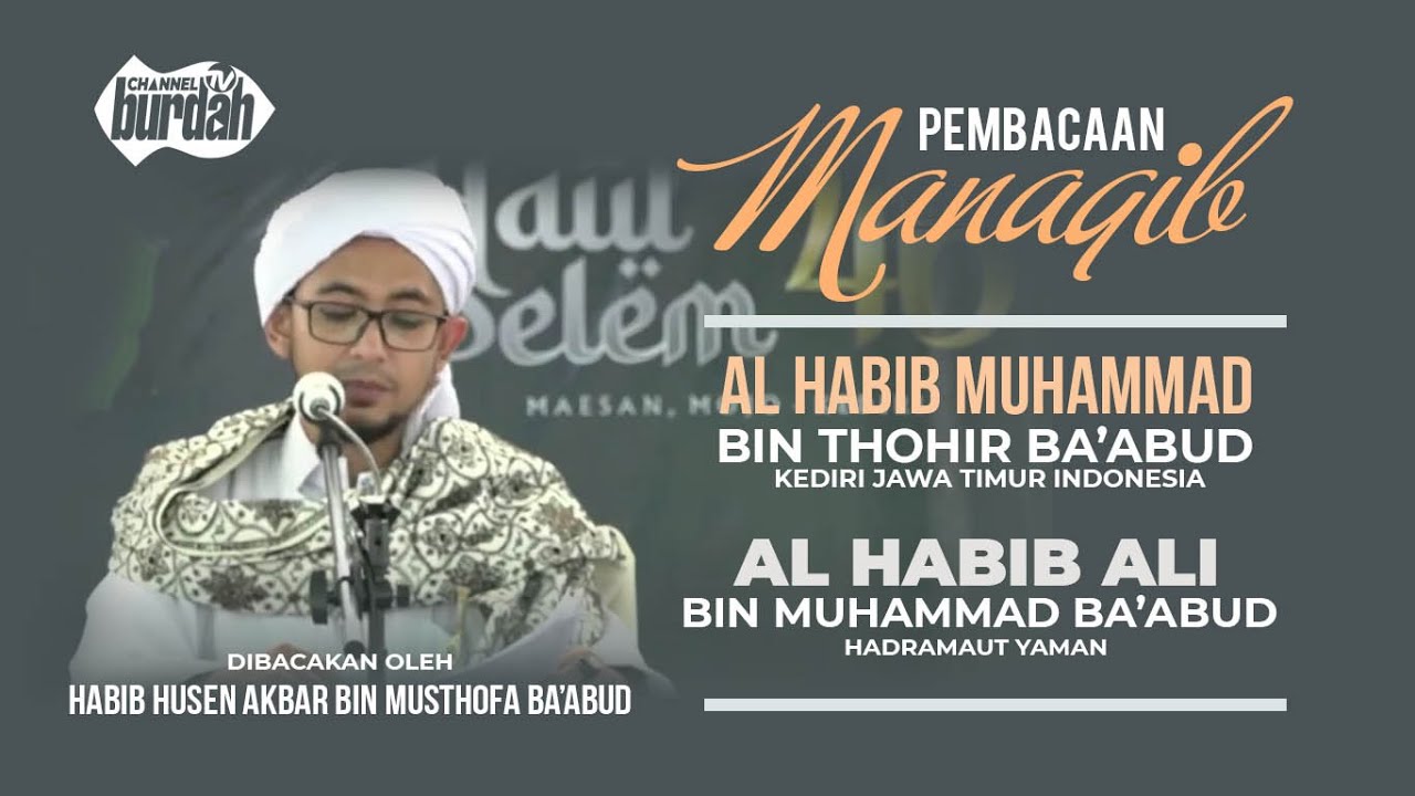 Manaqib Al Habib Muhammad Bin Thohir Ba'abud ( Kediri ) // BURDAH TV ...