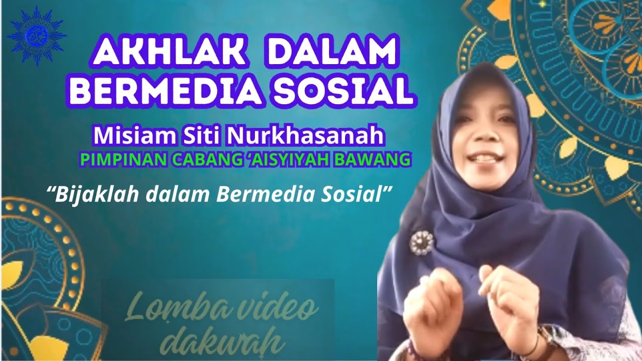 AKHLAK DALAM BERMEDIA SOSIAL | PCA BAWANG | USTDH. MISIAM SITI ...