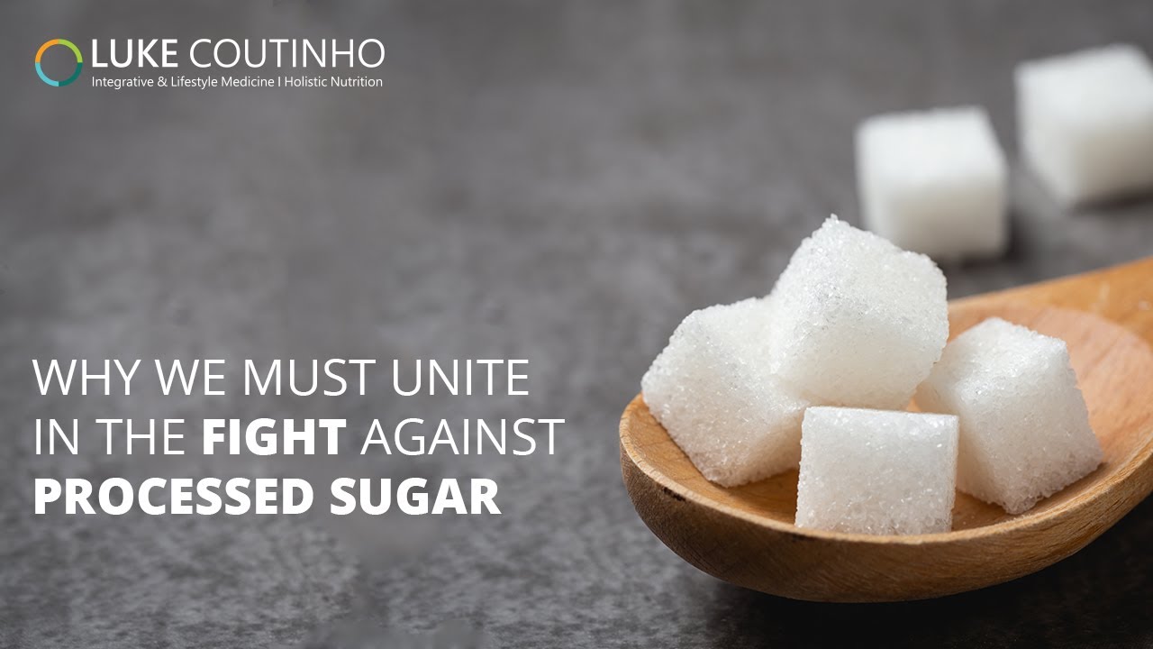 The Fight Against Processed Sugar - YouTube