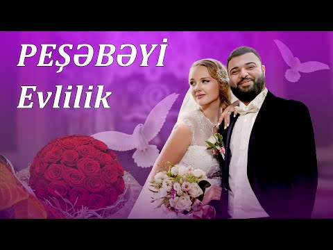 Peşəbəyi #4 - Evlilik