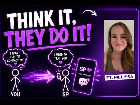 Manifest Your Specific Person to Contact You Instantly Ft. Melissa |Law of Assumption