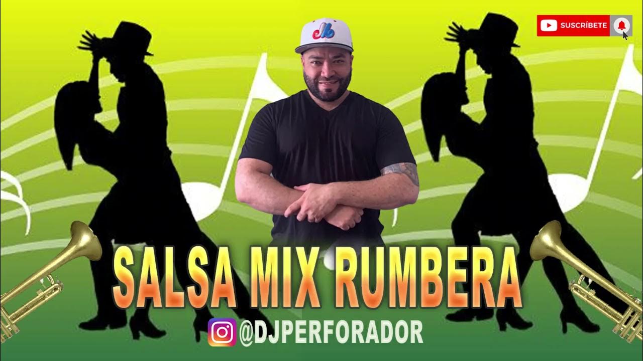 Dj Perforador Salsa Mix Rumbera - YouTube