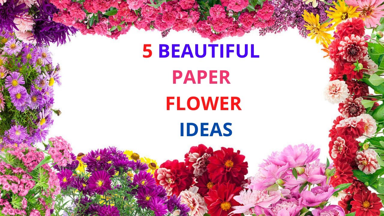 How To Make Beautiful Paper Flowers | 5 Beautiful Paper Flowers | DIY ...