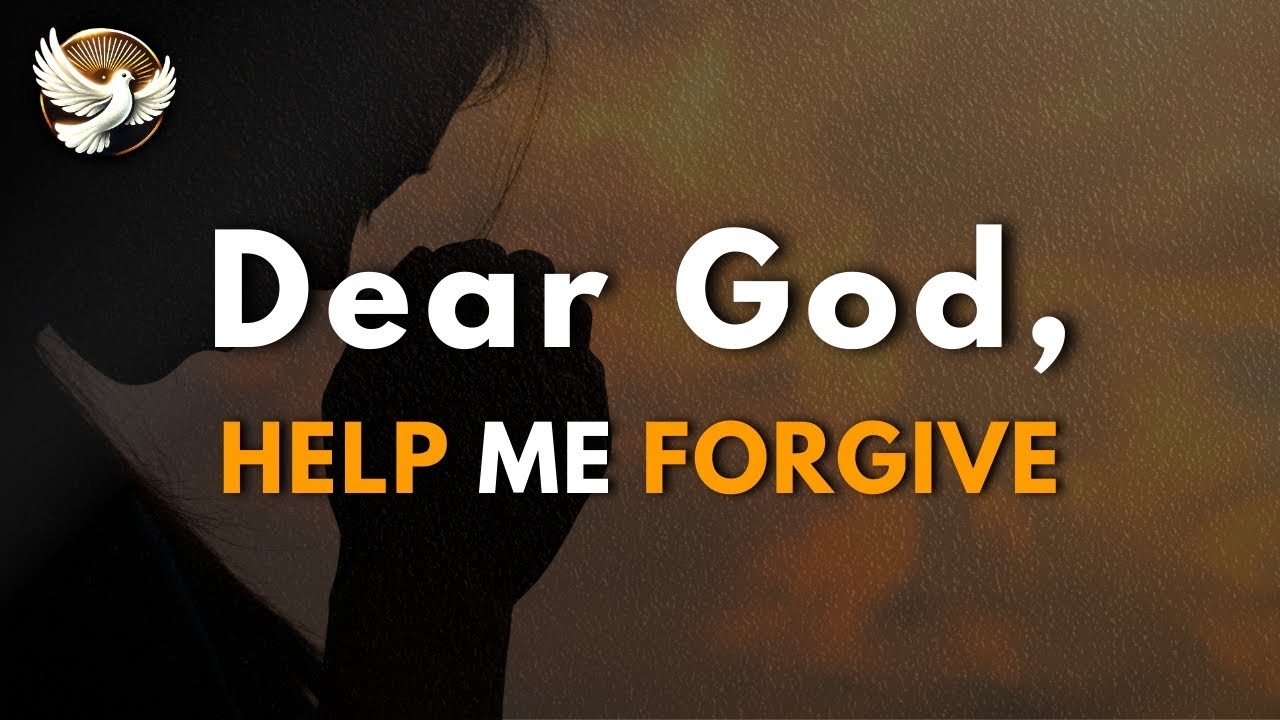 Dear God, Help Me Forgive – A Prayer for Releasing Bitterness and ...